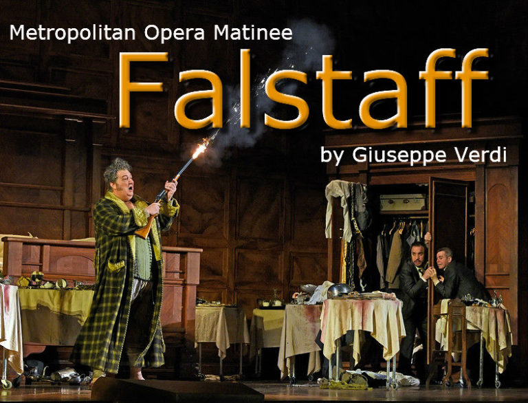 Sat. 1 pm. ET- Falstaff by Giuseppe Verdi on the Metropolitan Opera ...